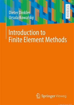 Introduction to Finite Element Methods 1st Edition